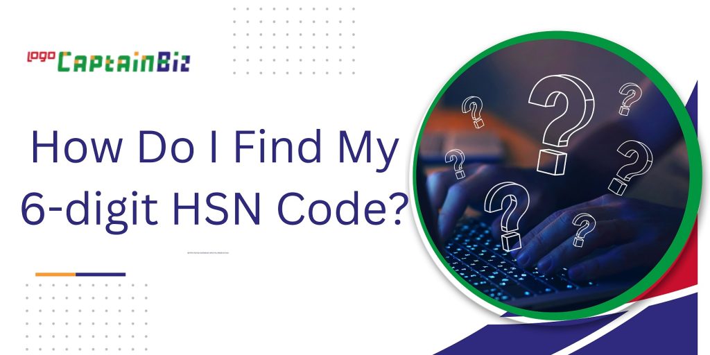 What is HSN Code and How to Find 6 digit HSN Code