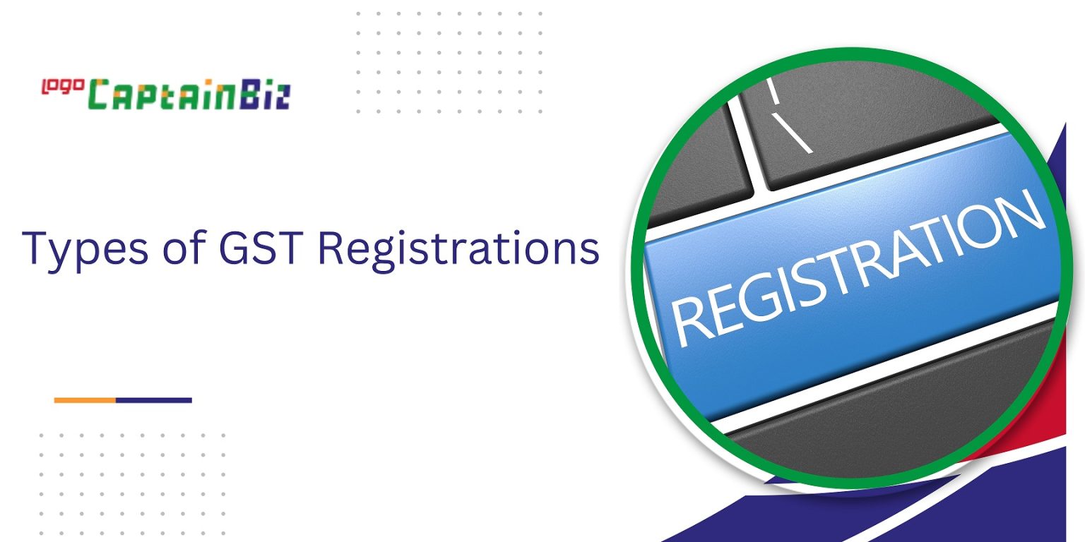 GST Registration Types in India: A Comprehensive Guide