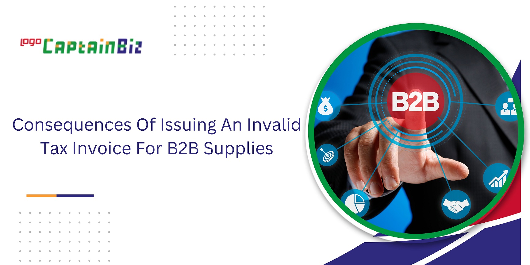 Invalid B2B Tax Invoice: Risks & Penalties | CaptainBiz