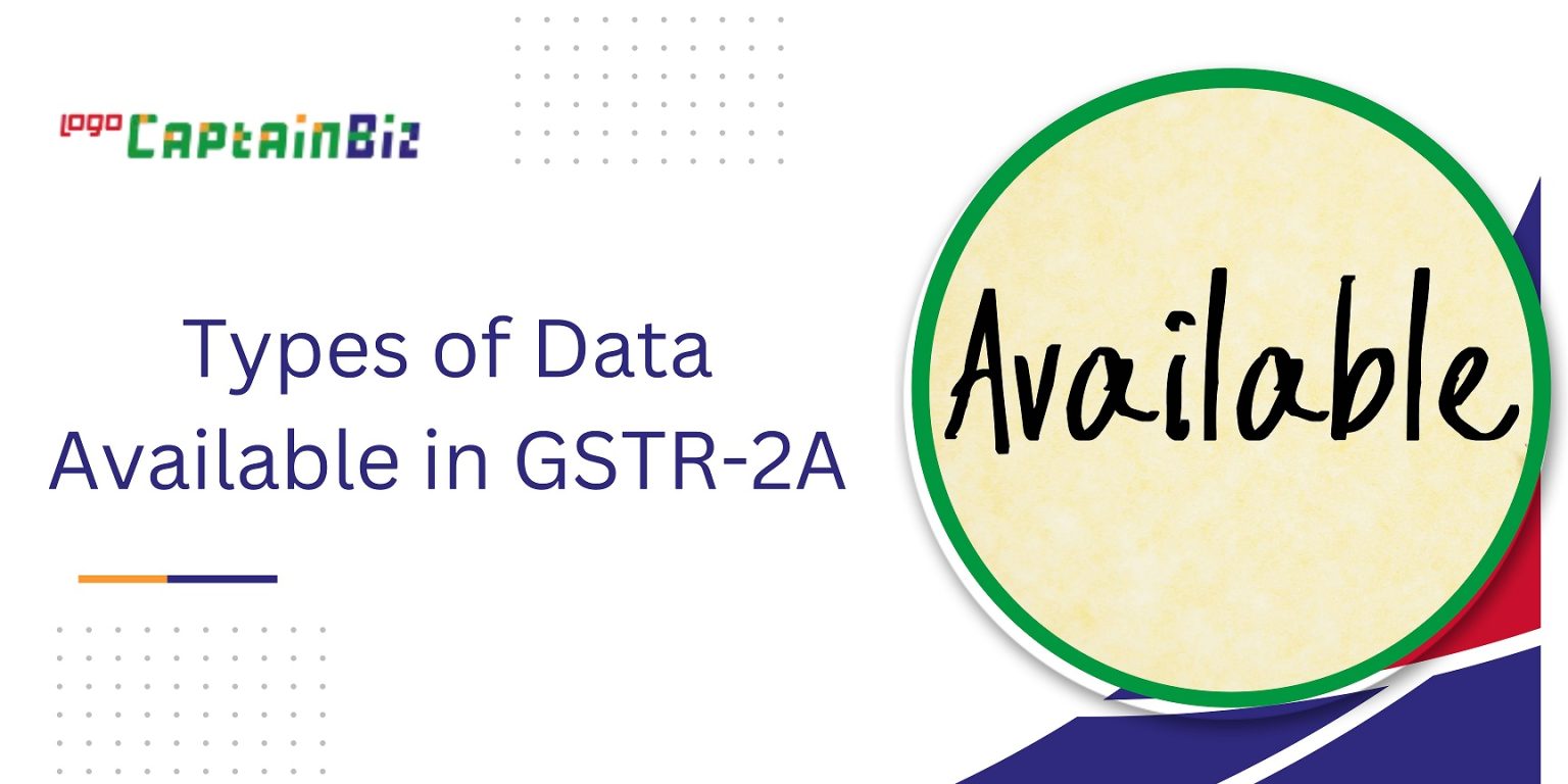 6 Ways GSTR-2A Impacts GST Compliance | CaptainBiz