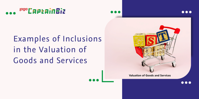 Examples of Inclusions in the Valuation of Goods and Services