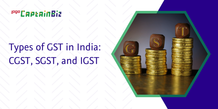 Types of GST - What is IGST, What is CGST and What is SGST