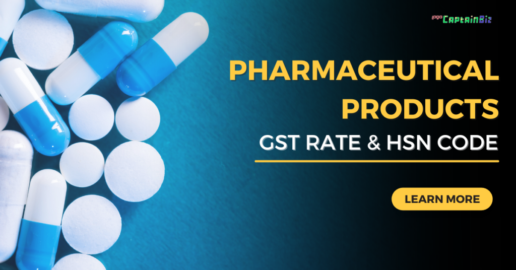 GST Rate & HSN Code for Medicines, & Pharmaceutical products