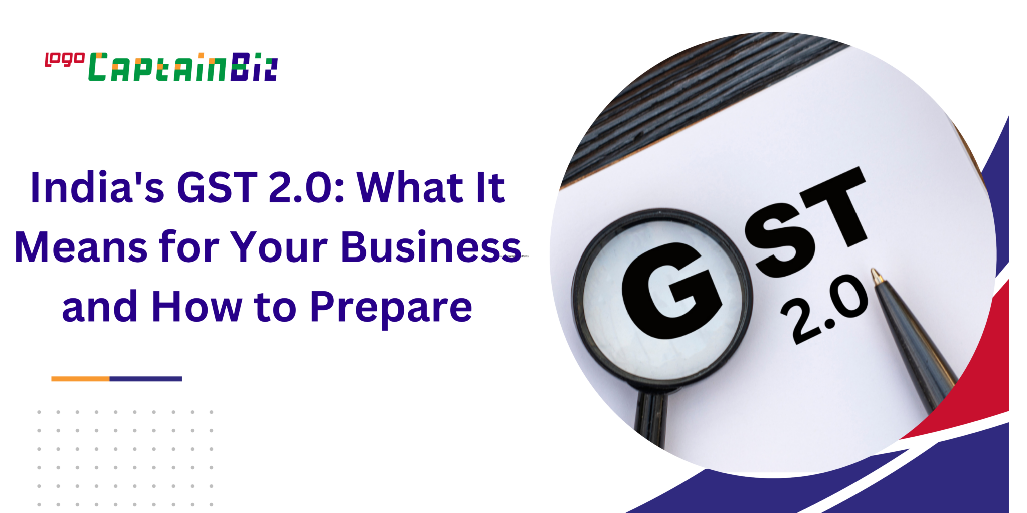 India's GST 2.0: What It Means for Your Business and How to Prepare