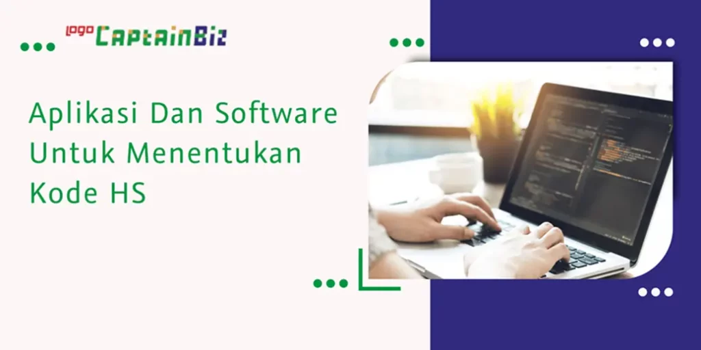Tools dan Software untuk Memudahkan Penentuan Kode HS